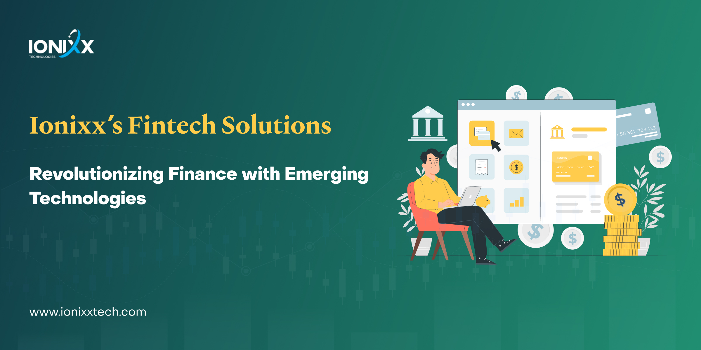 Custom Fintech Software Development Solutions | Ionixx Tech
